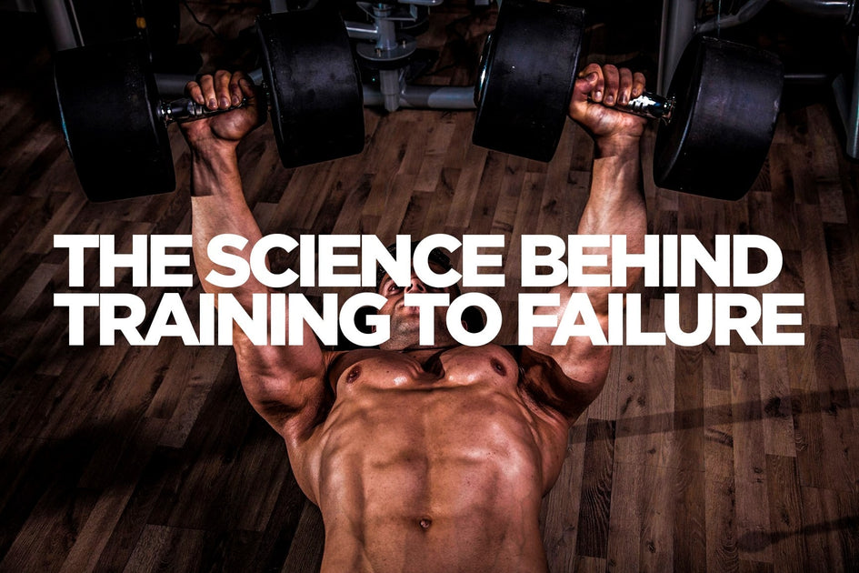 The Science Behind Training To Failure – Performax Labs