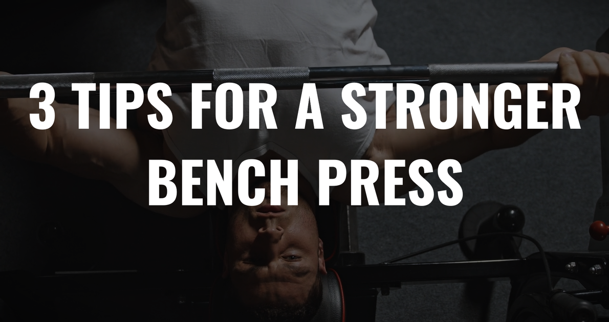 3 Essential Tips For A Bigger Bench Press – Performax Labs